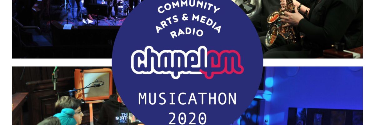 The Chapel FM Musicathon 2020 – Chapel FM
